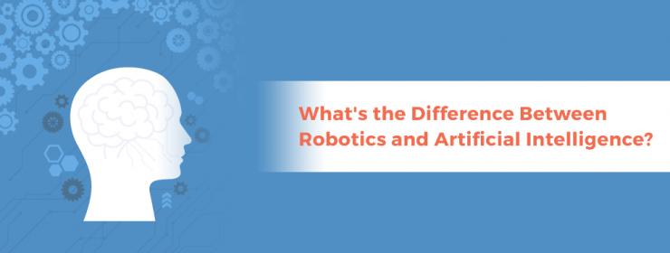 What's the Difference Between Robotics and Artificial Intelligence ...